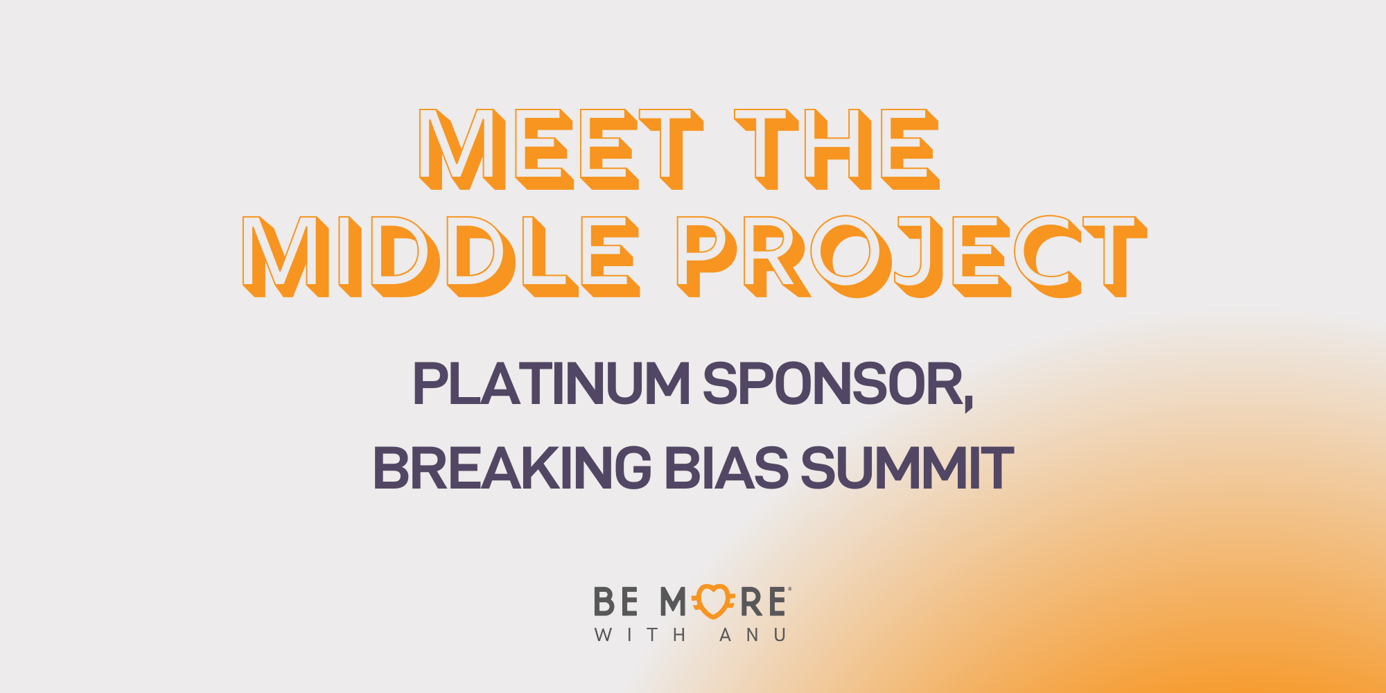 Meet The Middle Project: Our Joint Effort | BE MORE With Anu